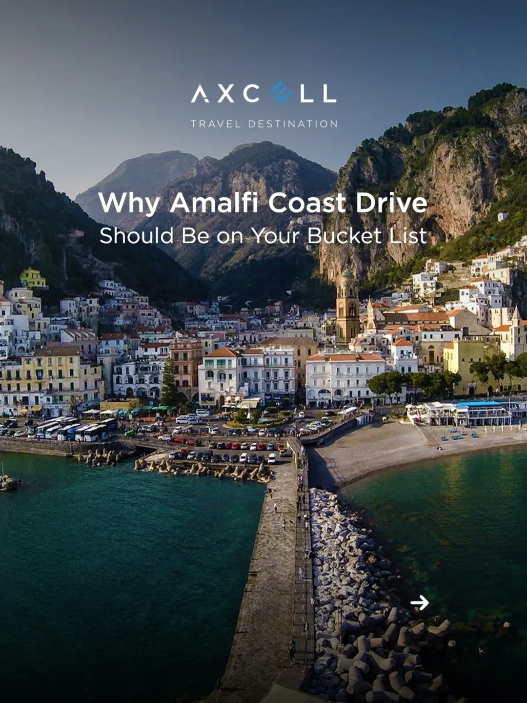 Why Amalfi Coast Drive – Should Be on Your Bucket List – Axell TD